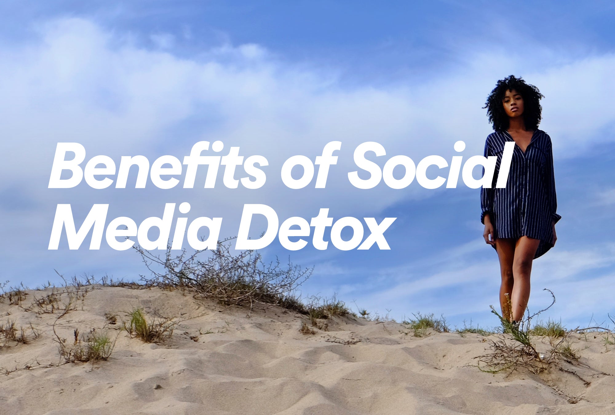 Benefits of Social Media Detox